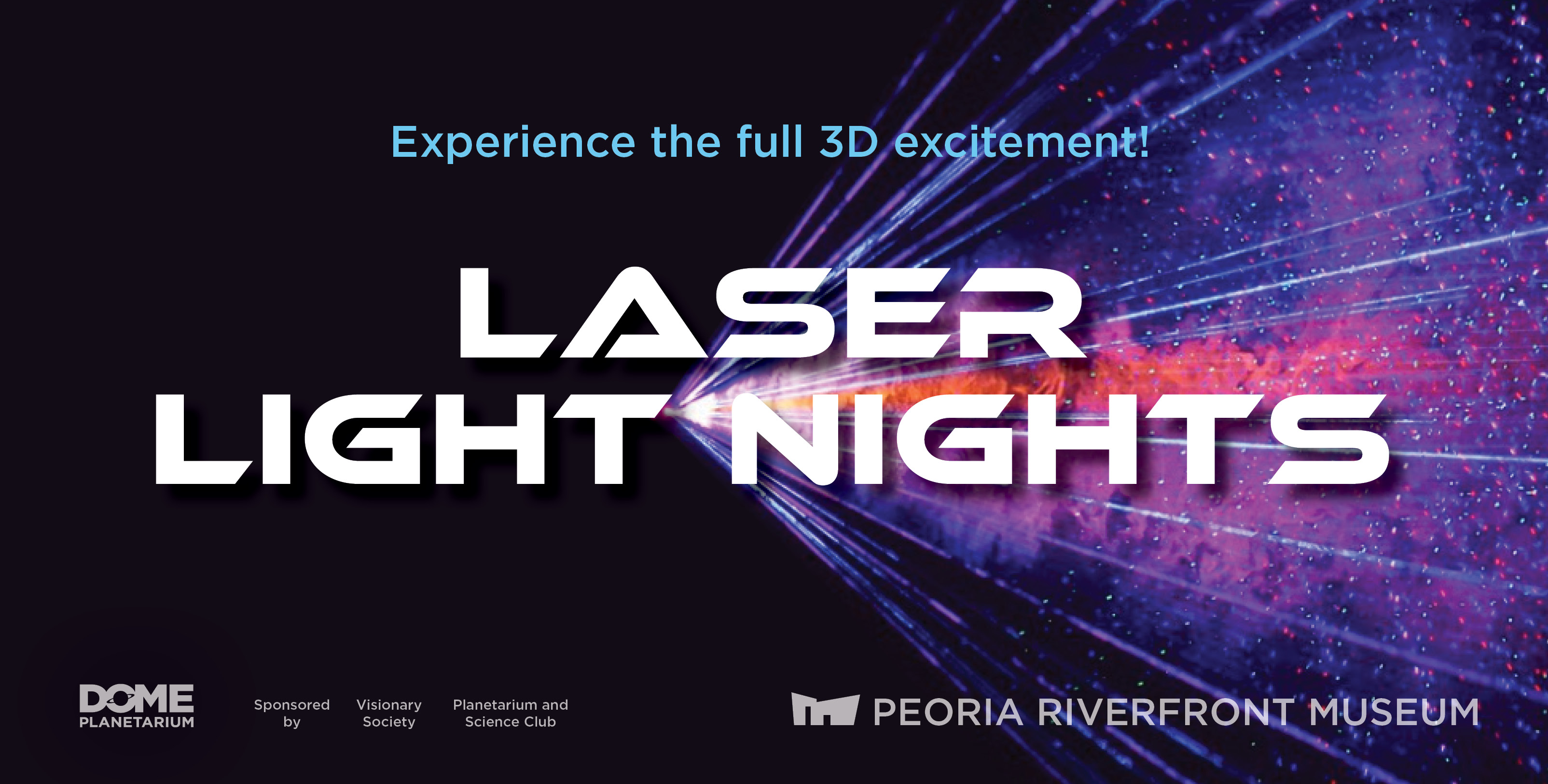 Dome Planetarium - PLANETARIUM SHOWTIMES - Laser Light Nights - Peoria ...